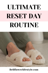 Ultimate Reset Day Routine: 7 Best Tips