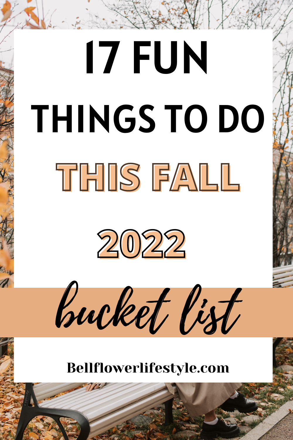 List Of 19 Insanely Fun bucket list ideas for fall