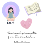 71 Calming Journal prompts for feeling overwhelmed