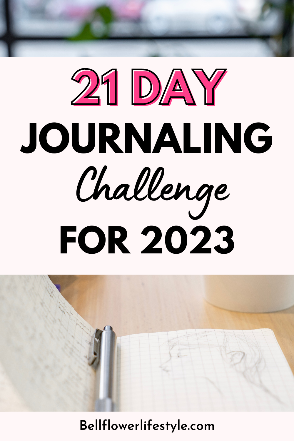 Best 21 Day Journaling Challenge for 2025 to start journaling