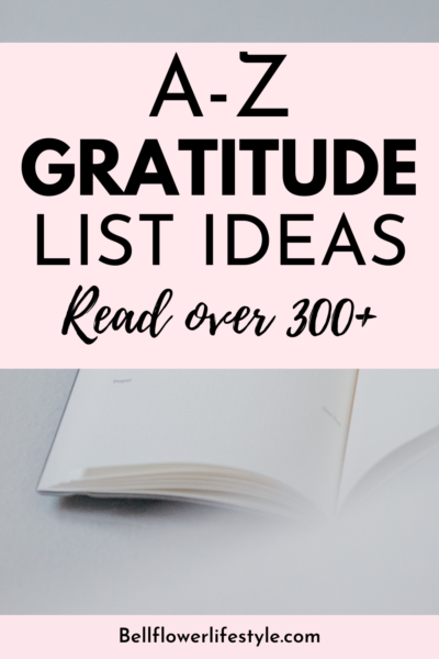 A to z gratitude list: 500 things to be grateful for in 2025