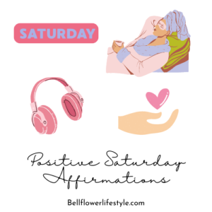 81 Powerful Saturday affirmations to start off Weekend right