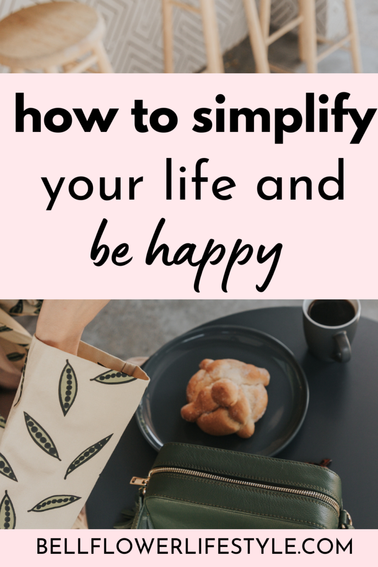 70 Ideas on How to simplify your life and be happy