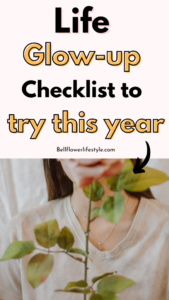 Ultimate glow up checklist 2026 you will love (realistic) - Bellflower ...