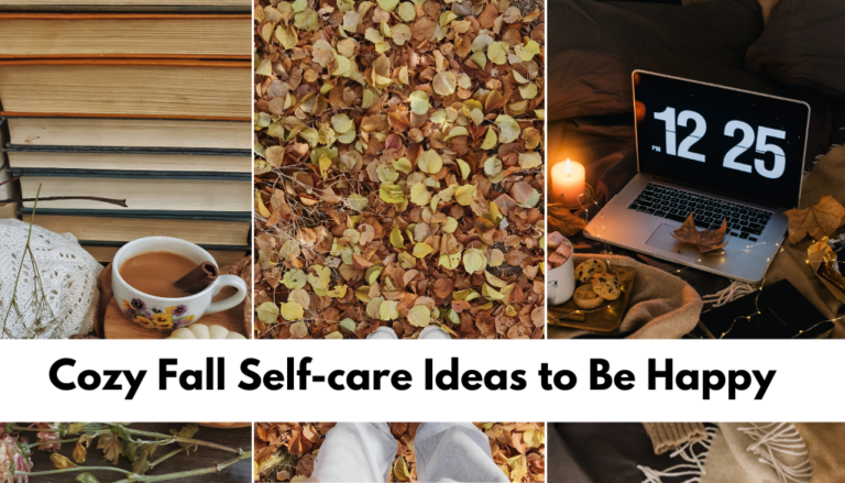 50 Cozy Fall Self-care Ideas to Be Happy - Bellflower Lifestyle