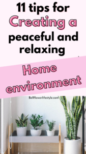 11 Tips for Creating a Peaceful and relaxing home environment ...