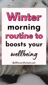 Perfect Winter Morning routine 2026 that boosts your overall wellbeing ...