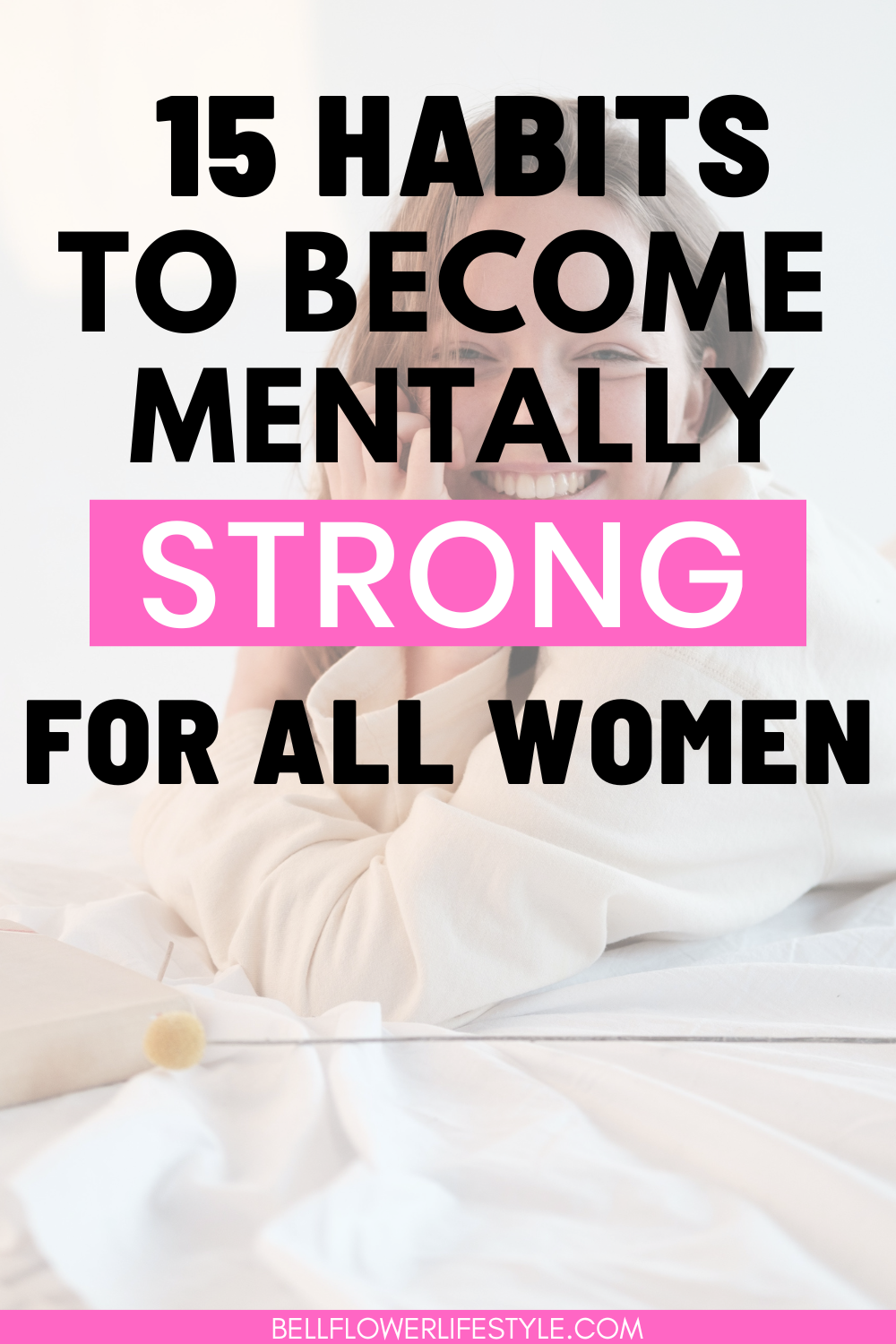 15 Borderline Genius Habits to become mentally strong for all women!