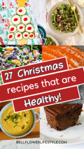 27 Healthy Holiday Recipes ideas to enjoy this Christmas - Bellflower ...