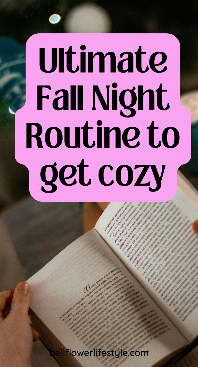 Ultimate Fall Night Routine for a Cozy Season - Bellflower Lifestyle